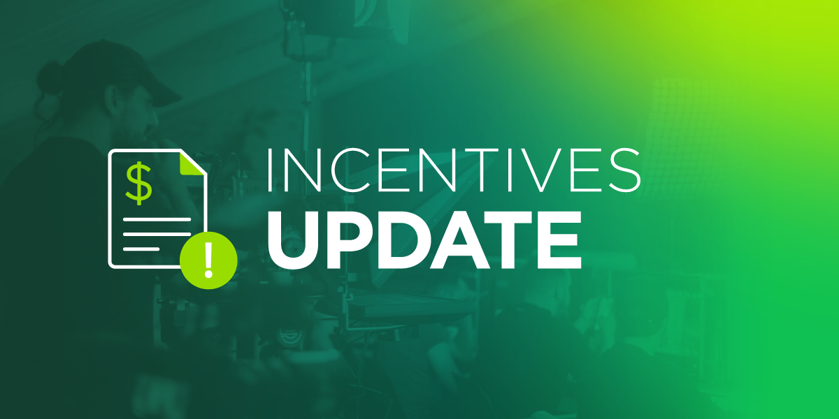 Film & TV Production Tax Incentive Updates: June 2025